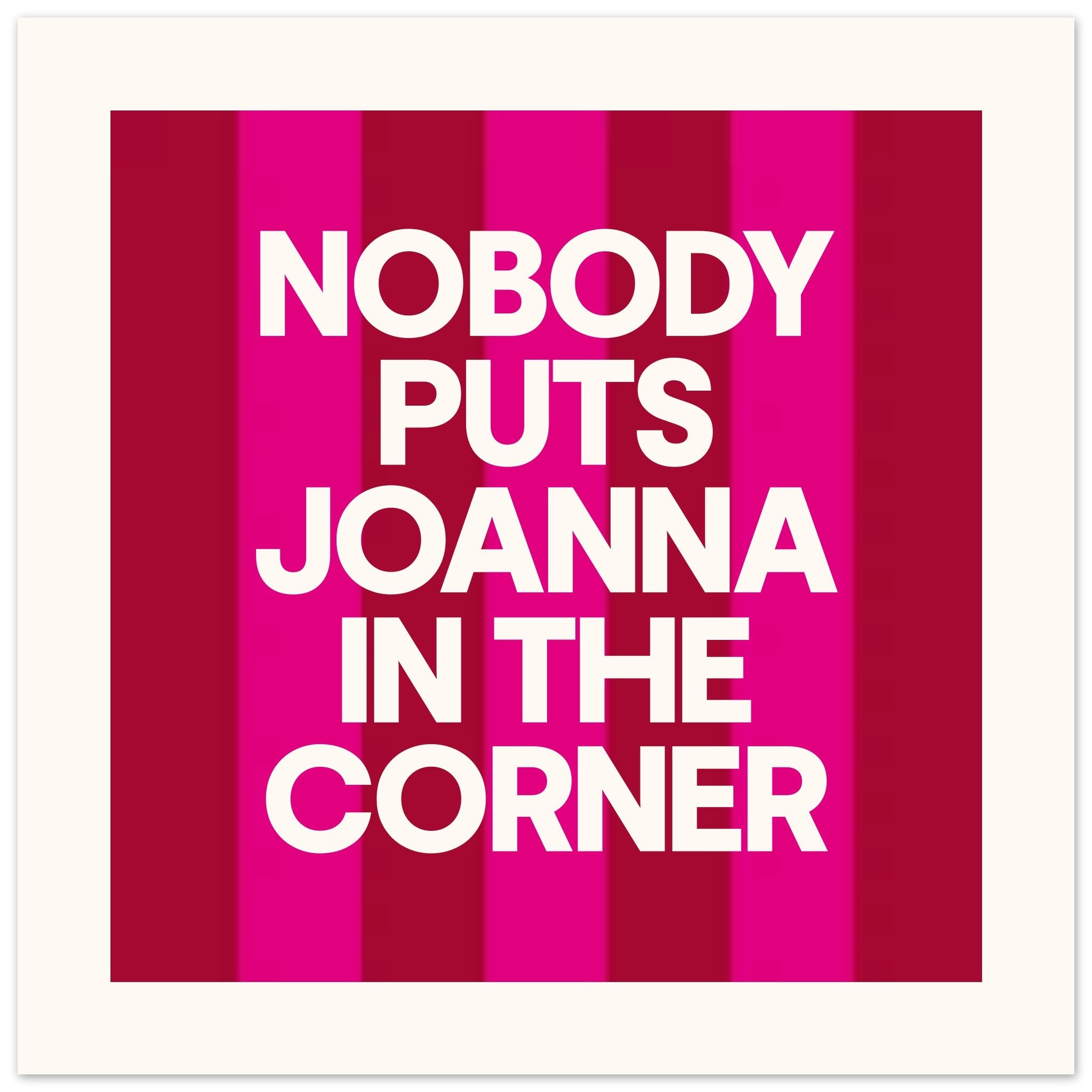 NOBODY PUTS THIS GIRL IN THE CORNER - Personalised Print– timmy loves art